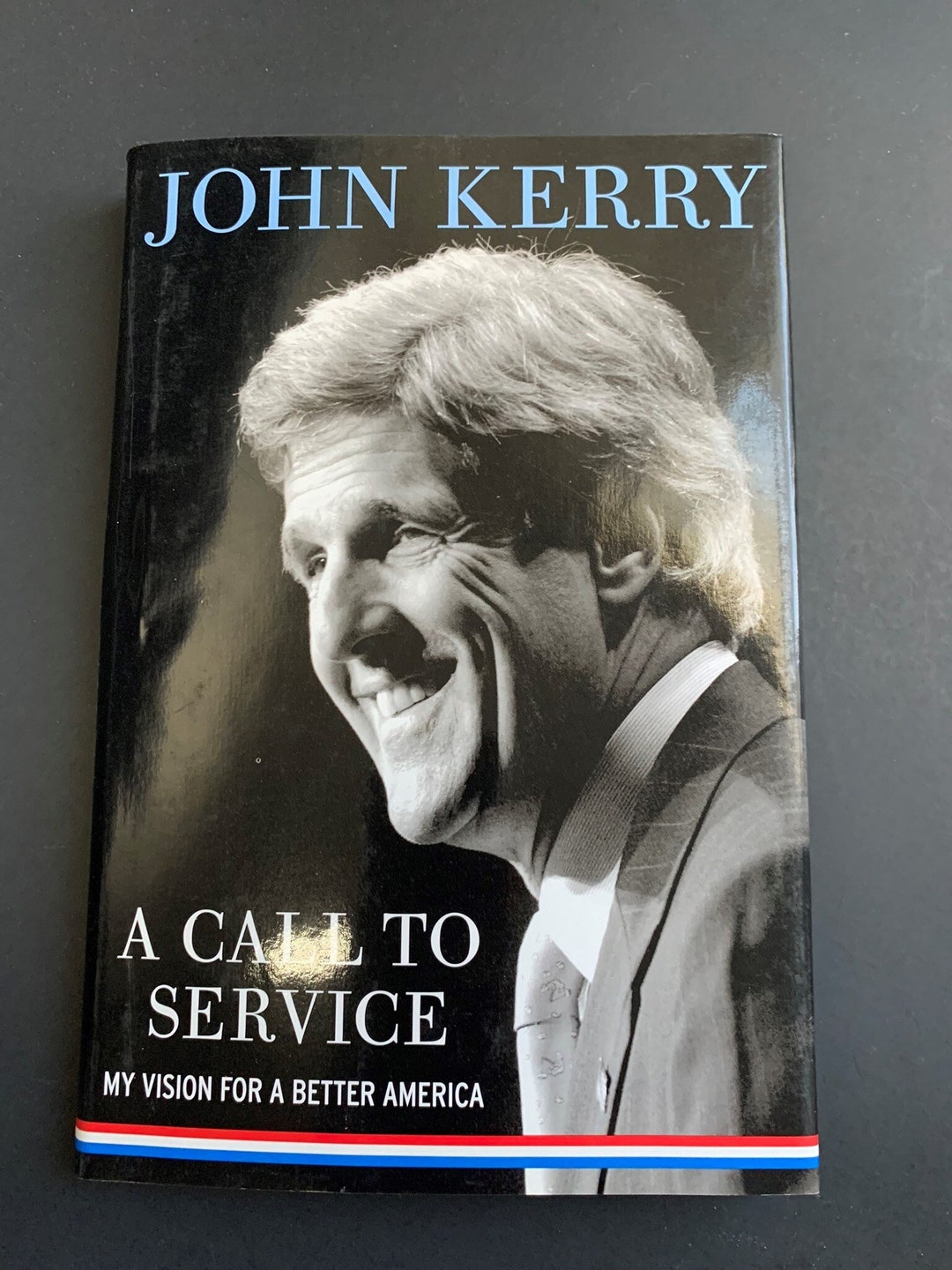 A Call to Service My Vision for A Better America by John Kerry 2003 - Etsy