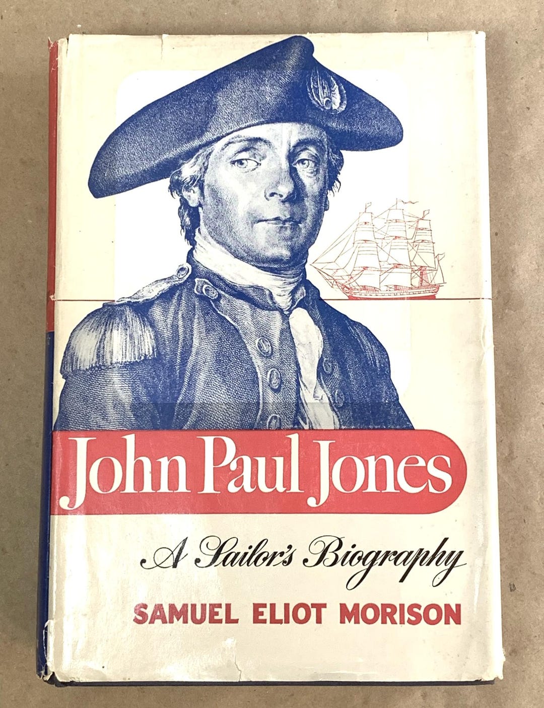 1959 John Paul Jones: A Sailor's Biography by Samuel Eliot Morison ...
