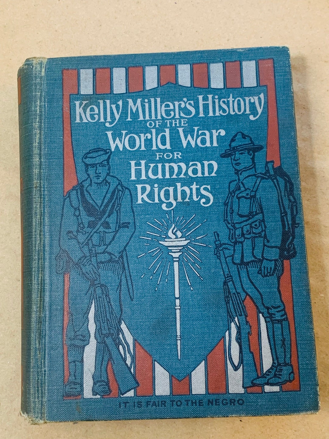 1919 Kelly Miller's History of the World War for Human Rights Howard ...