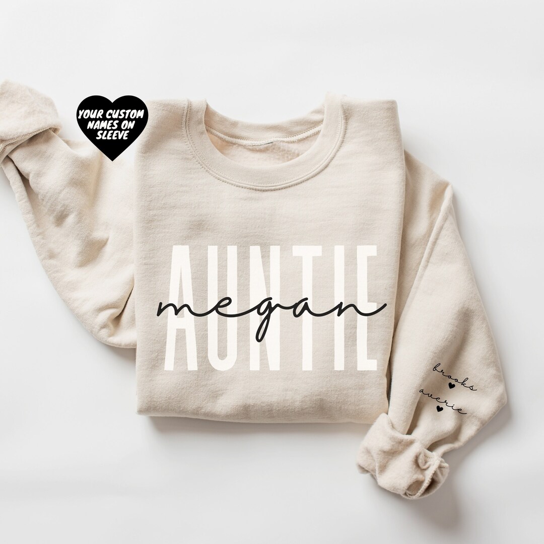 Personalized Aunt Names on Sleeve Sweatshirt Aunt Godmother Shirt Funny ...
