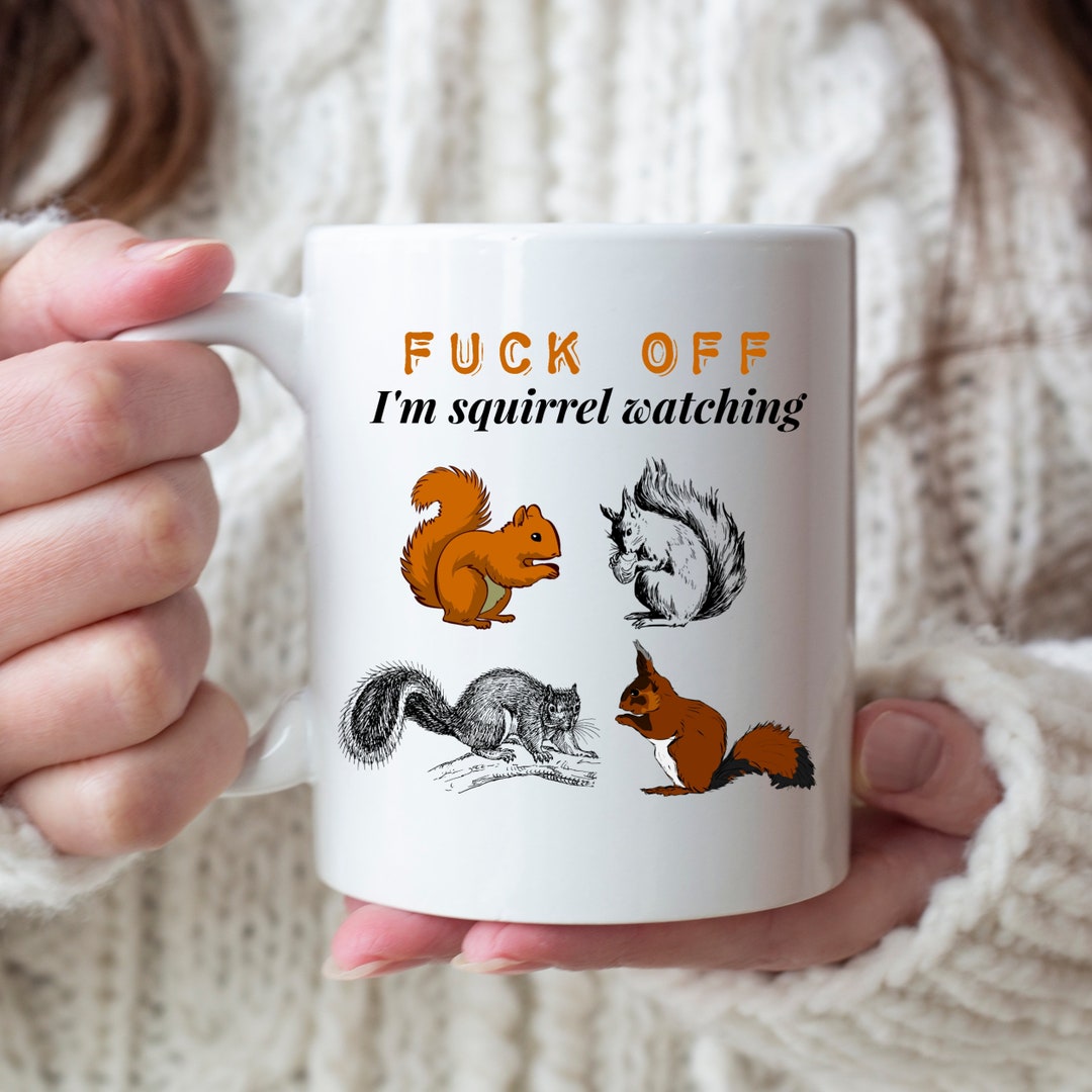 Squirrel Mug, Funny Squirrel Gifts, Squirrel Mug, Squirrel Lover Gift ...