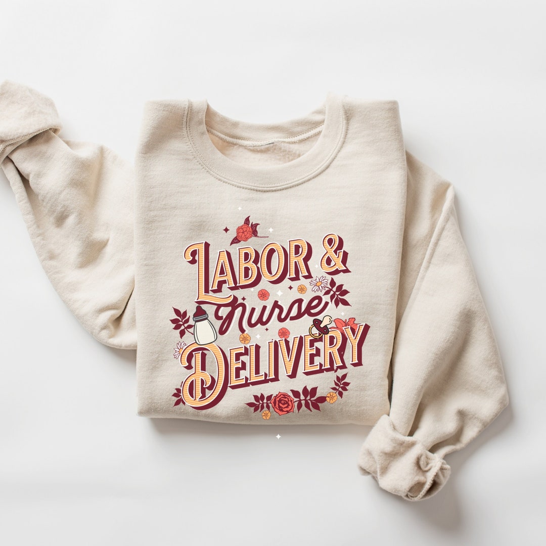 Labor and Delivery Nurse Sweatshirt L&D Nurse Sweater Baby - Etsy