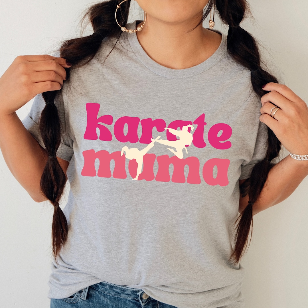 Karate Mom Shirt, Karate Mom Sweatshirt, Gift for Karate Mom, Karate ...