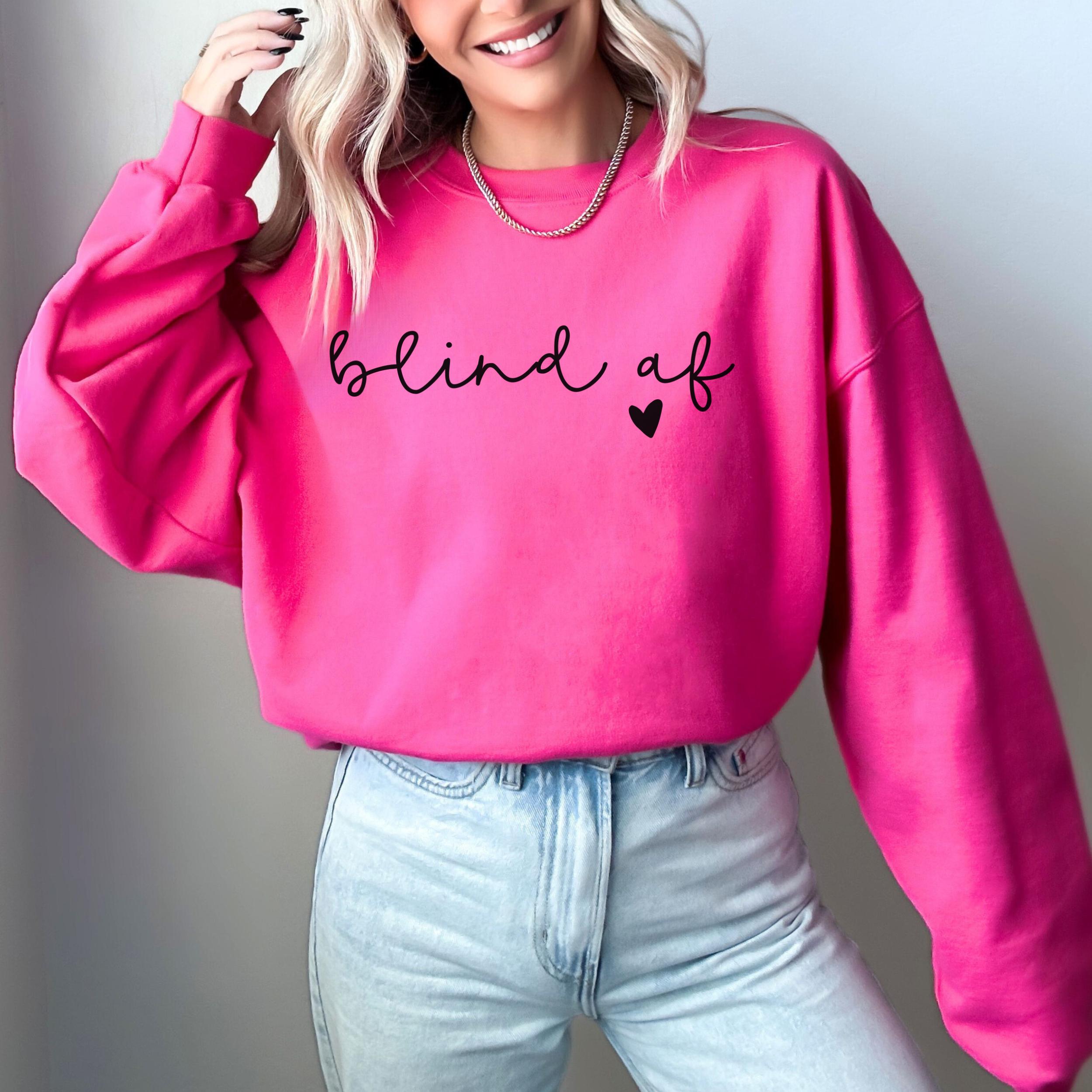 Blind Af Sweatshirt, Visually Impaired, Low Vision, Gift for the Blind ...