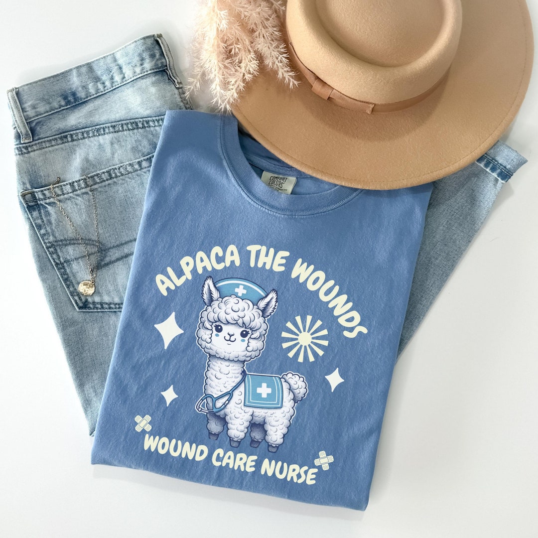 Alpaca the Wounds Tshirt, Wound Care Nurse Shirt, Wound Care Crewneck ...