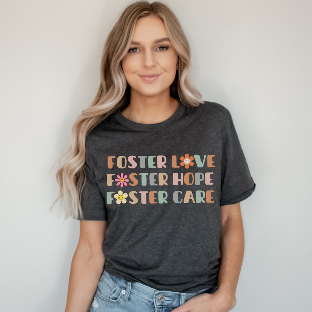 Foster Love, Foster Care, Foster Care Shirt, Foster Care Sweatshirt ...