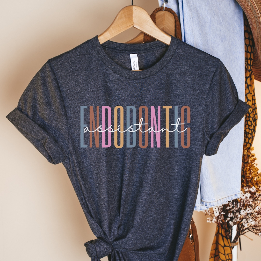 Endodontic Assistant Shirt, Endodontic Team Shirts, Endo Squad, Dental ...