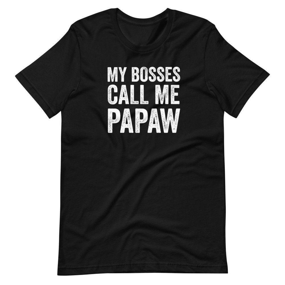Funny Papaw Shirt, Gift for Papaw, Papaw T-shirt, Father's Day Gift for ...