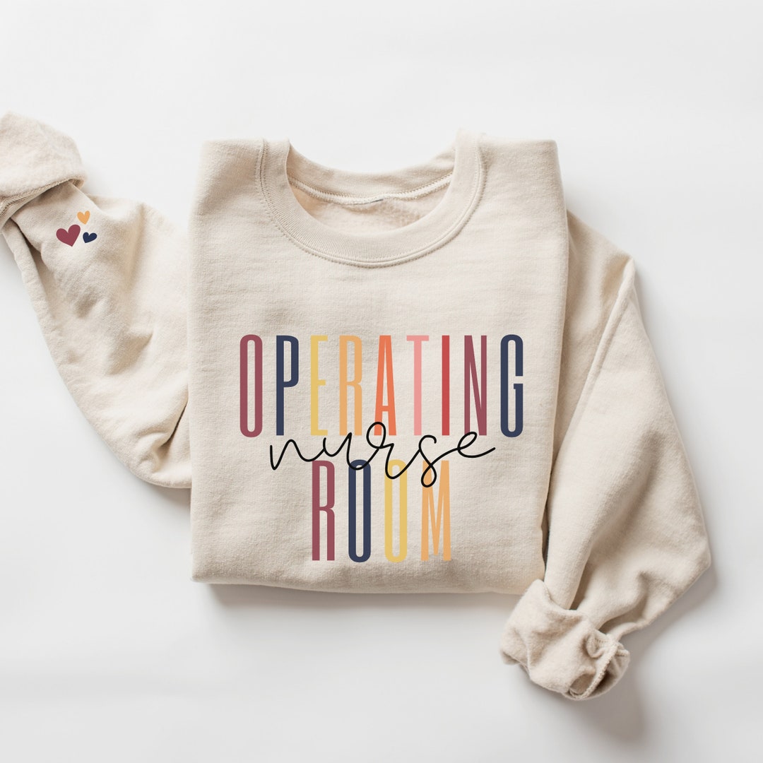 Operating Room Nurse Sweatshirt OR Nurse Crewneck Surgery Nurse Gift OR ...
