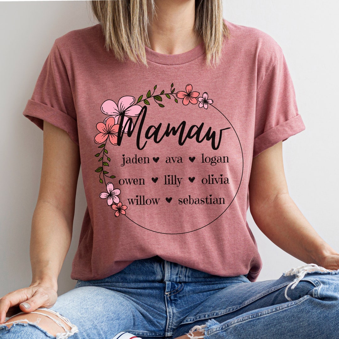 Mamaw Shirt With Grandkids Names, Custom Mamaw Shirt, Gift for Mamaw ...