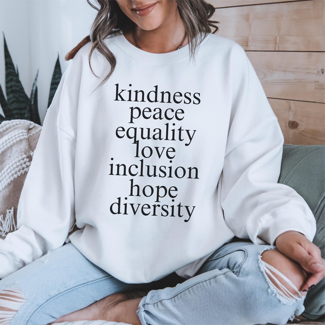 Kindness Shirt, Peace, Love, Equality, Inclusion, Hope, Diversity, Kind Shirt, Inclusion Matter ...