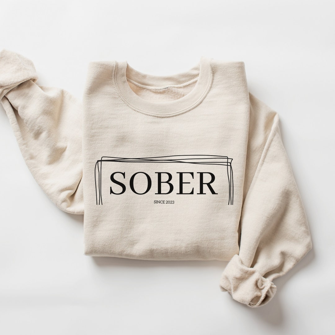 Still Sober, Sober Since, Sober Gift for Mom, Sober Crewneck, AA Shirt ...