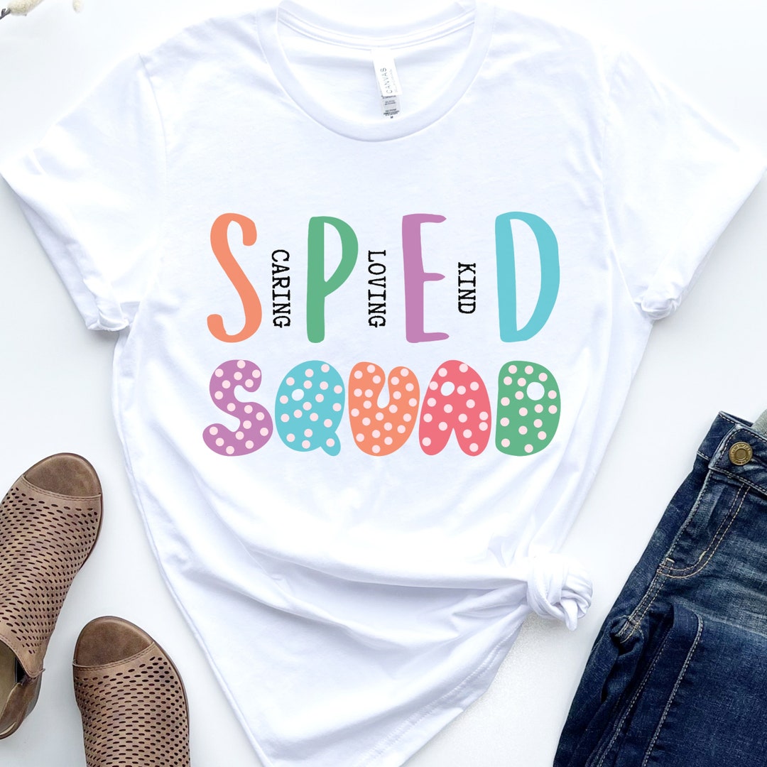 SPED Squad Shirt, Special Education Tee, Sped Teacher T-shirt, Teacher ...