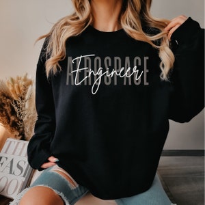 Aerospace Engineer Sweatshirt, Aerospace Engineer Engineer Gift ...