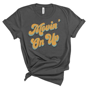 Movin' on up Shirt, Jefferson's Shirt, Motivational Shirts, Workout ...