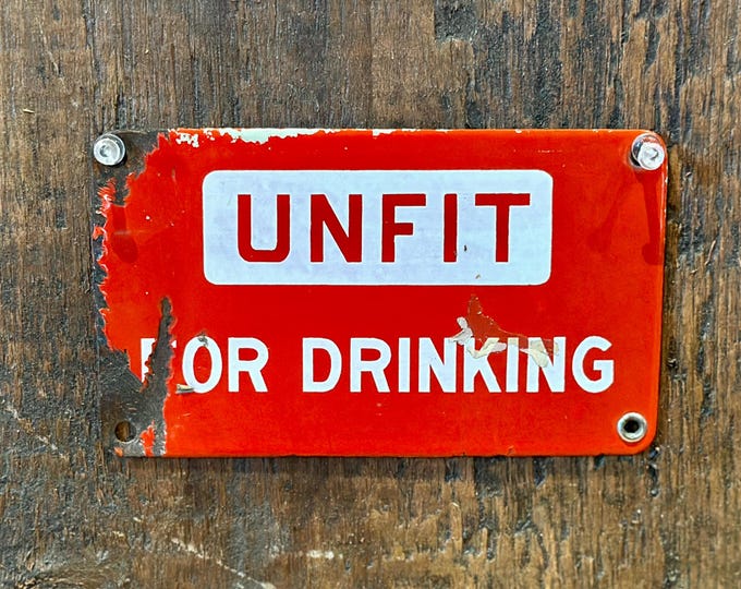 Vintage Porcelain Sign- Unfit for Drinking - Etsy
