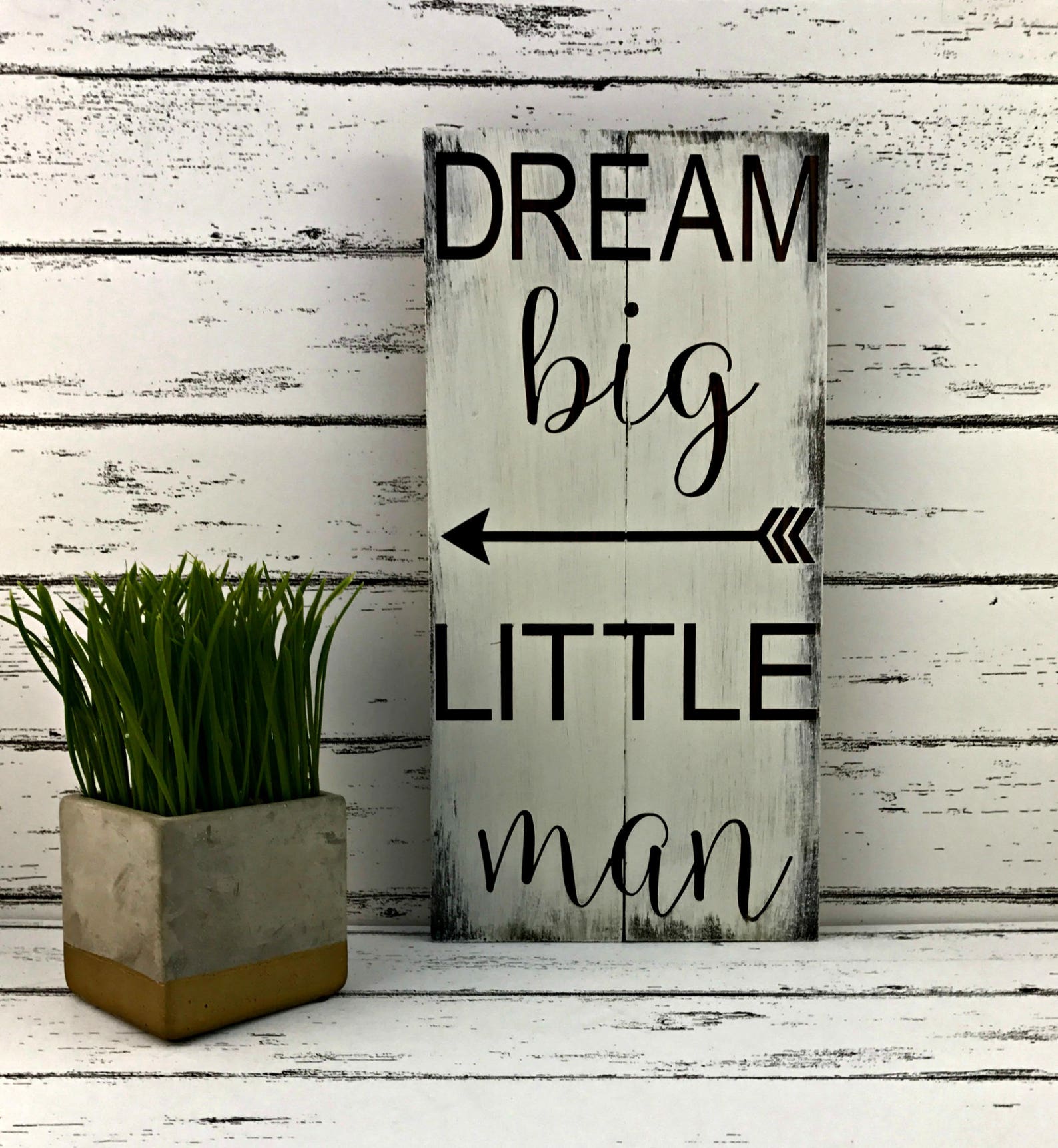 Dream Big Little Man Sign Dream Big Little One Sign - Etsy