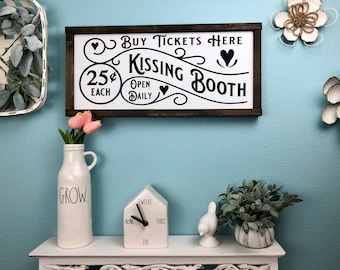 Kissing Booth Sign Sign, Valentine's Day Sign, Rustic Farmhouse Wall ...