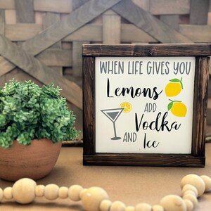 When Life Gives You Lemons Add Vodka Sign | Summer Tiered Tray Sign ...