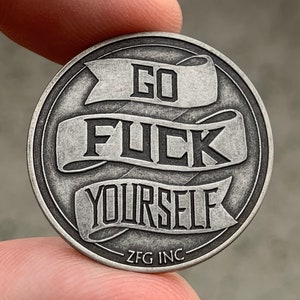 10-pack - Go Fuck Yourself Coins! by ZFG Inc./zero Fucks Coin™ - Etsy