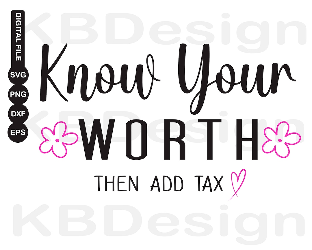 Know Your Worth SVG PNG Girl Power Women Inspiration Gifts Self Love Svg Motivational Svg ...