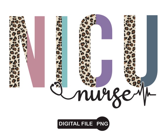 NICU NURSE PNG Nurse Png Nicu Nurse Shirt Nurse Sublimation | Etsy