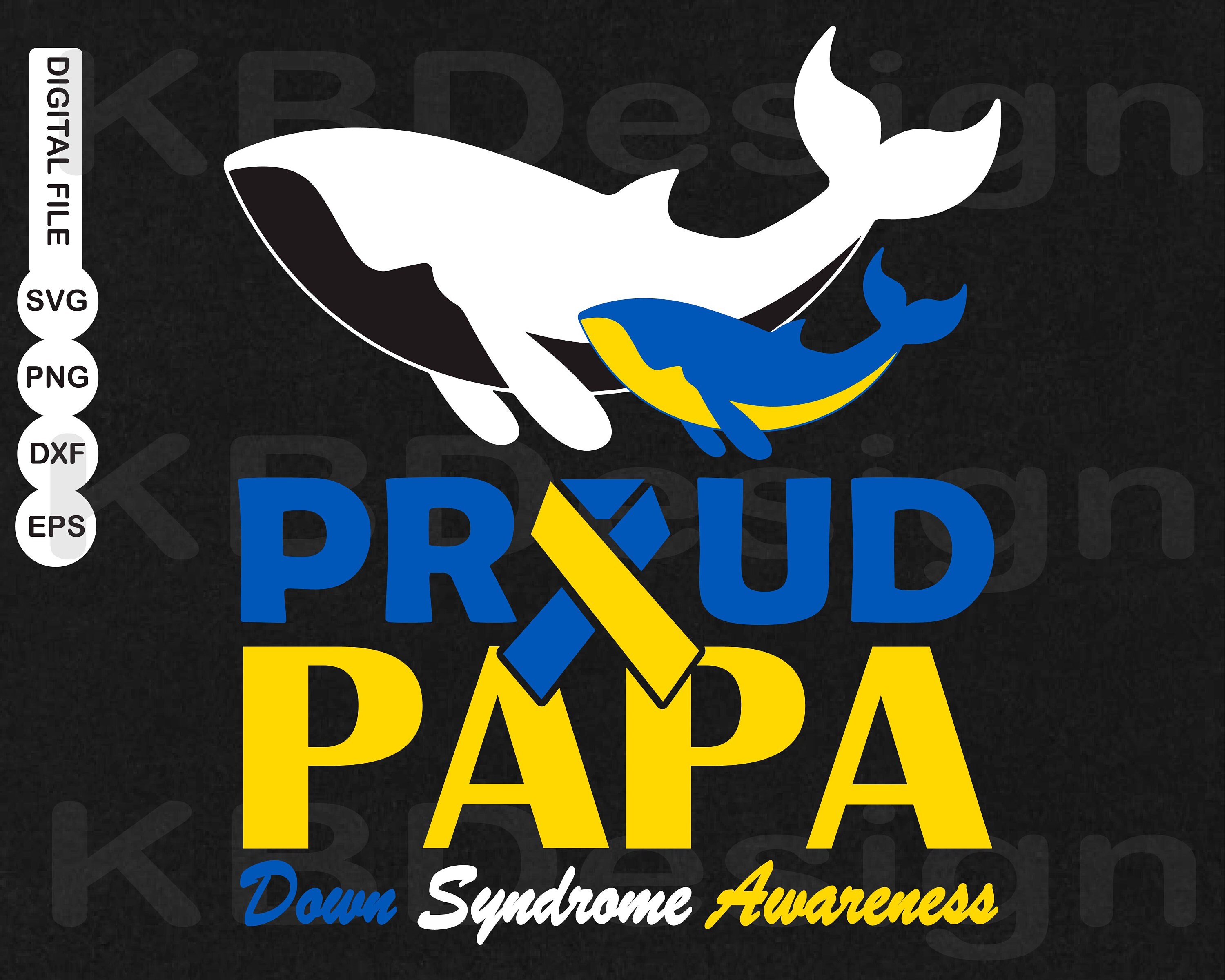 Proud Papa SVG Whale SVG Down Syndrome Awareness Day SVG Ribbon Dad T21 ...