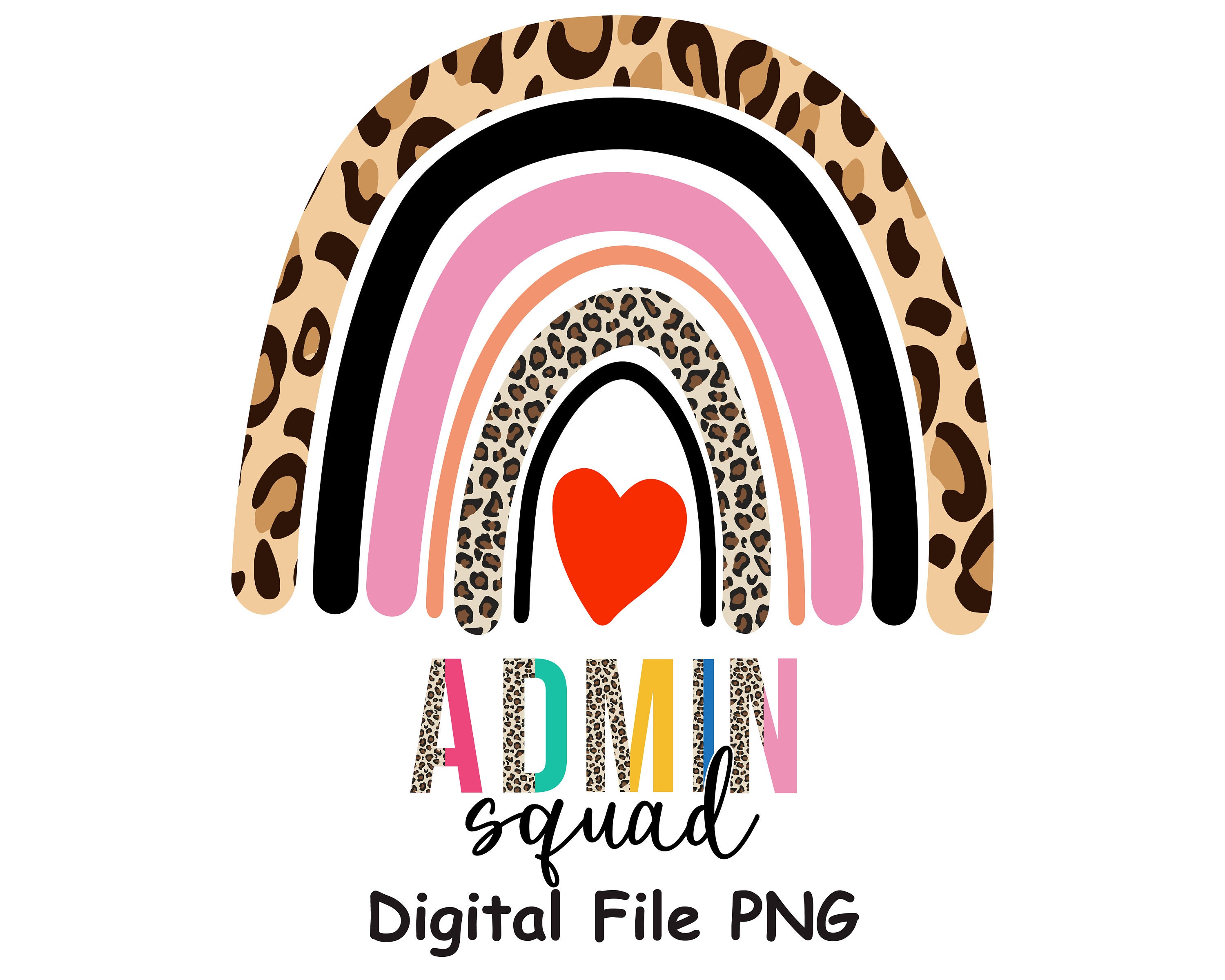 Rainbow Admin Squad PNG Back to School Admin Team Sublimation ...