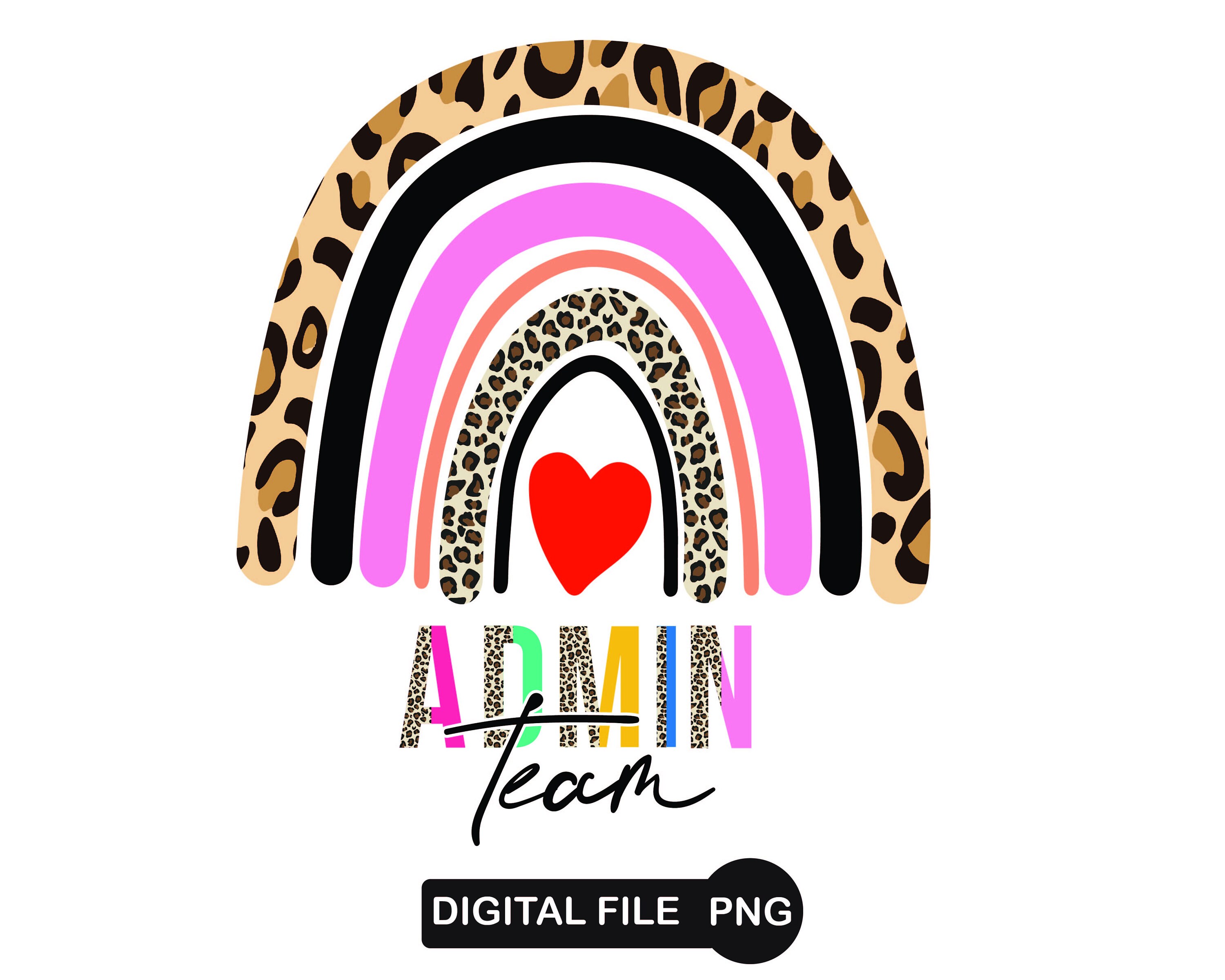 Rainbow Admin Team PNG Back to School Admin Team Squad Sublimation ...
