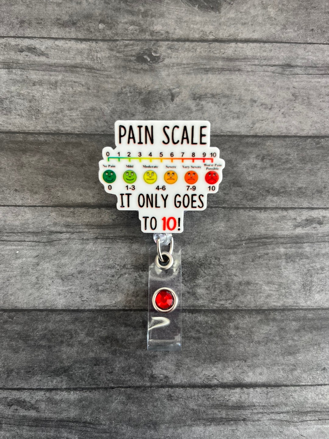 Pain Scale Badge Reel, It Only Goes to 10 Badge Reel, Funny Nurse Badge ...