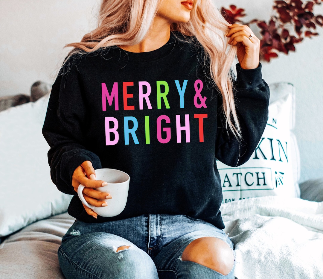 Merry and Bright Christmas Sweatshirt, Christmas Shirts, Merry ...