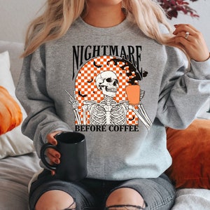 Funny Halloween Sweatshirt, Skeleton Halloween Shirt Coffee Fall Shirt ...