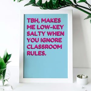 TBH Lowkey Salty, Funny Classroom Poster Printable Wall Art Sign ...