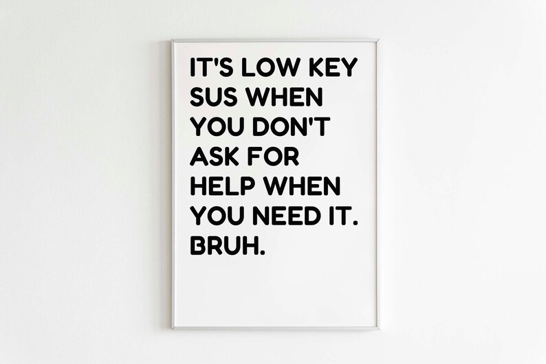 Its Low-key Sus, Funny Classroom Poster Printable Wall Art Sign ...