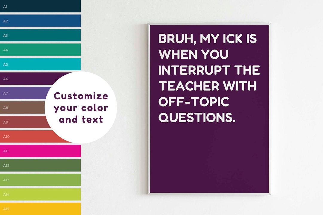 Bruh My Ick Is, Funny Classroom Poster Printable Wall Art Sign, English ...