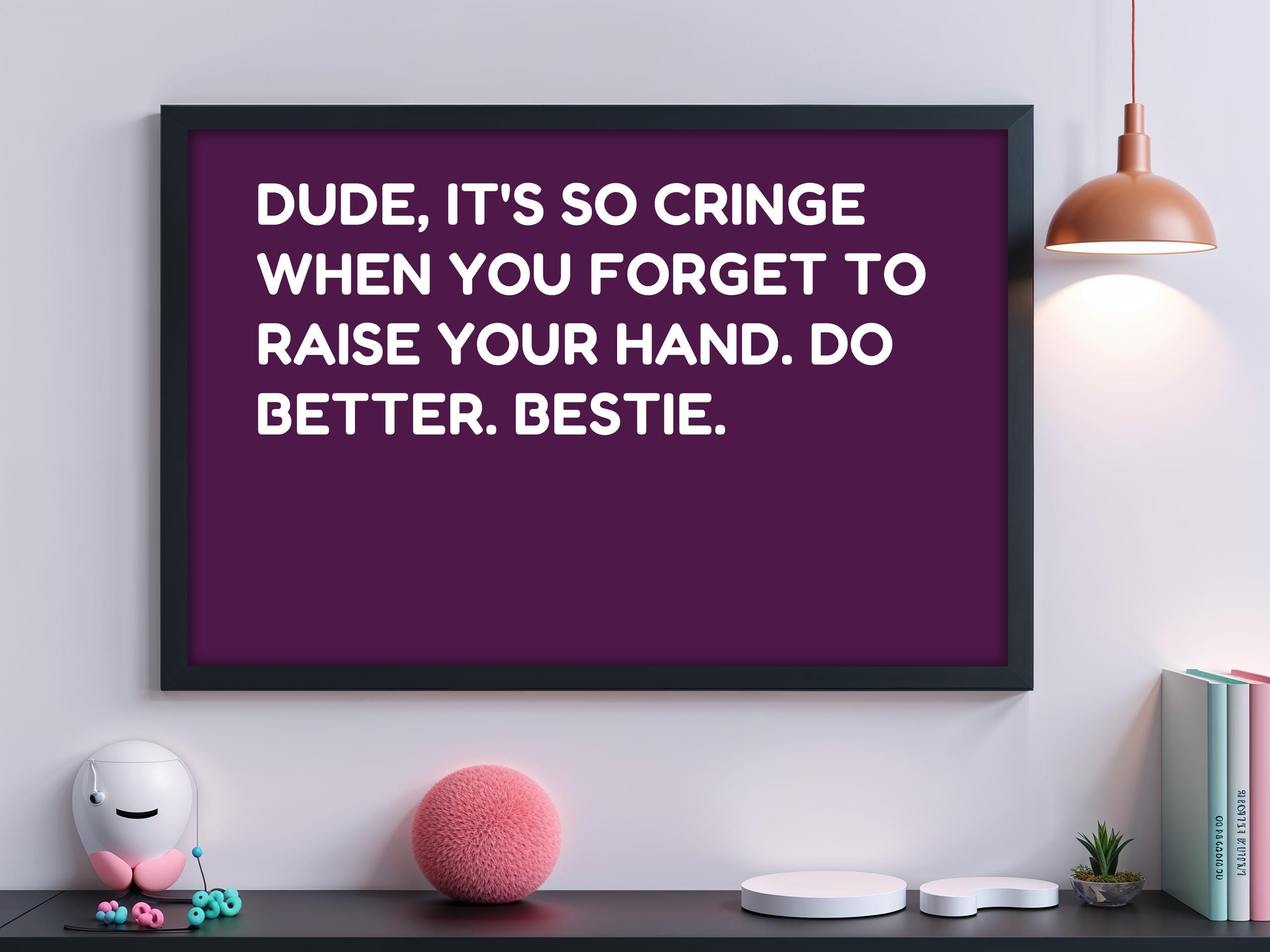 It's so Cringe, Funny Classroom Poster Printable Wall Art Sign, English ...
