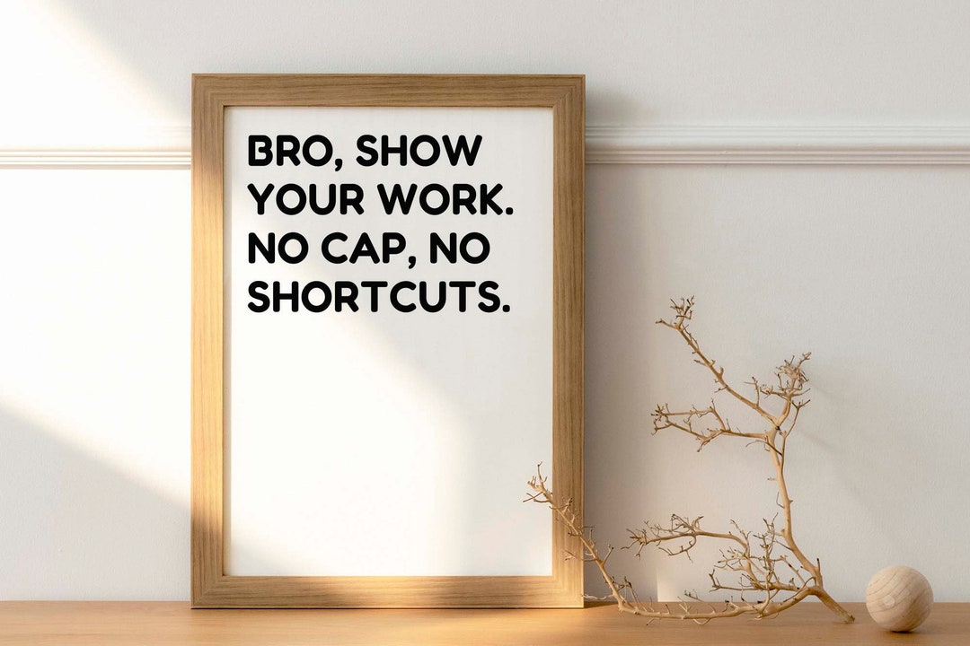 Show Your Work, Funny Classroom Poster Printable Wall Art Sign, English ...