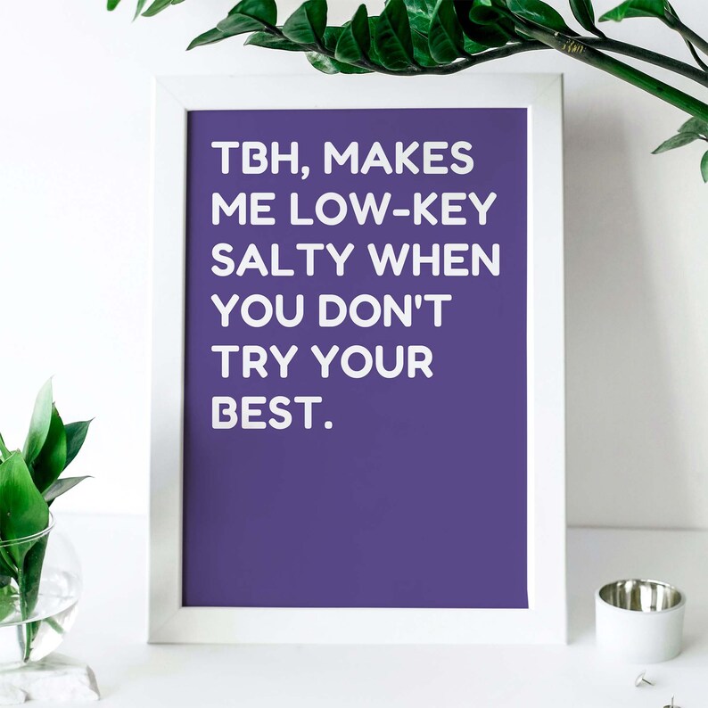 TBH Lowkey Salty, Funny Classroom Poster Printable Wall Art Sign ...
