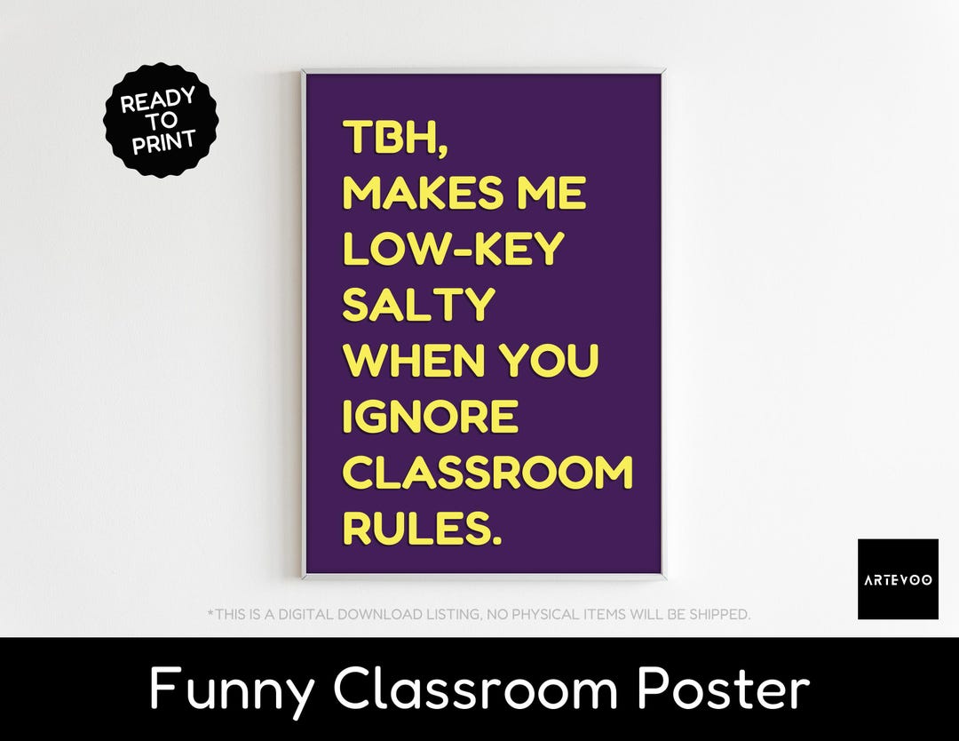 TBH Lowkey Salty, Funny Classroom Poster Printable Wall Art Sign ...