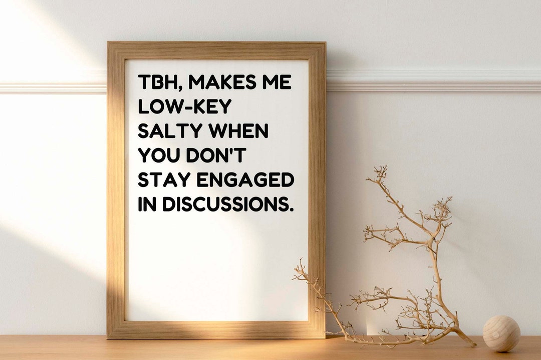 TBH Lowkey Salty, Funny Classroom Poster Printable Wall Art Sign ...