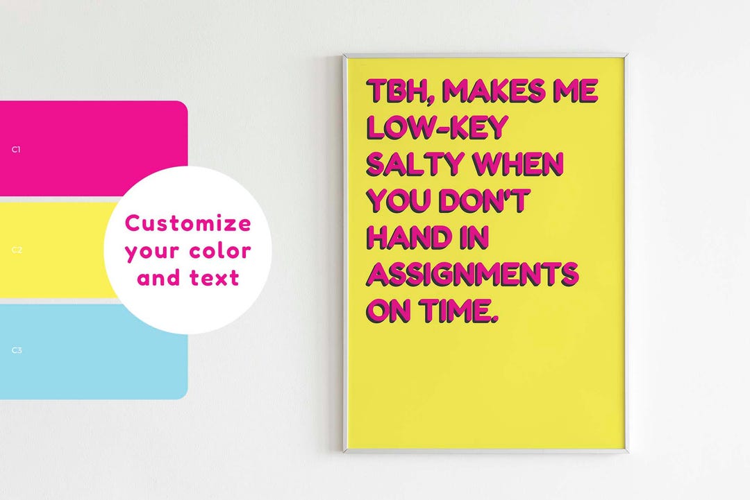 TBH Lowkey Salty, Funny Classroom Poster Printable Wall Art Sign ...