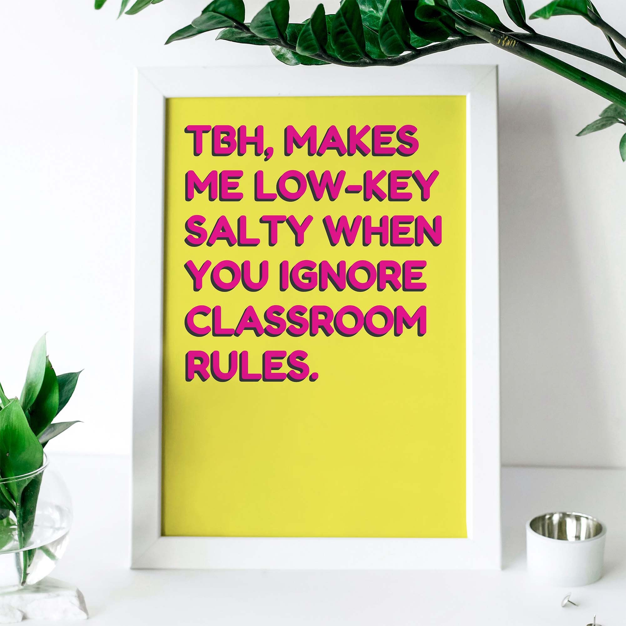 TBH Lowkey Salty, Funny Classroom Poster Printable Wall Art Sign, English Math Science Social ...