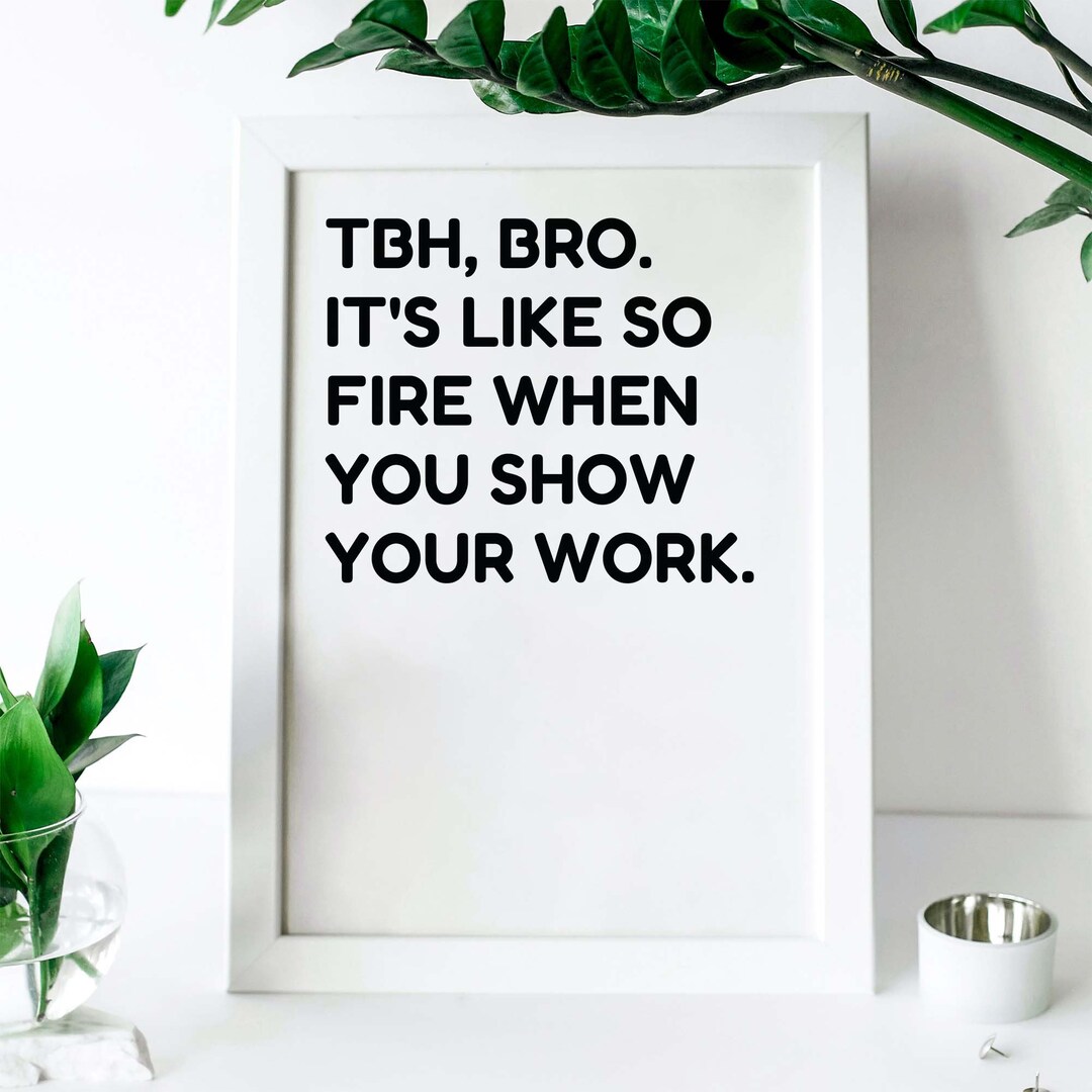 TBH Its so Fire, Funny Classroom Poster Printable Wall Art Sign ...