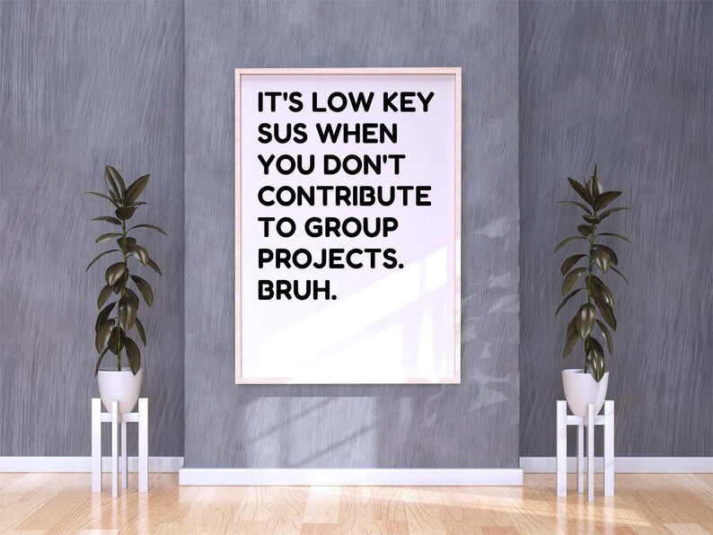 Its Low-key Sus, Funny Classroom Poster Printable Wall Art Sign ...