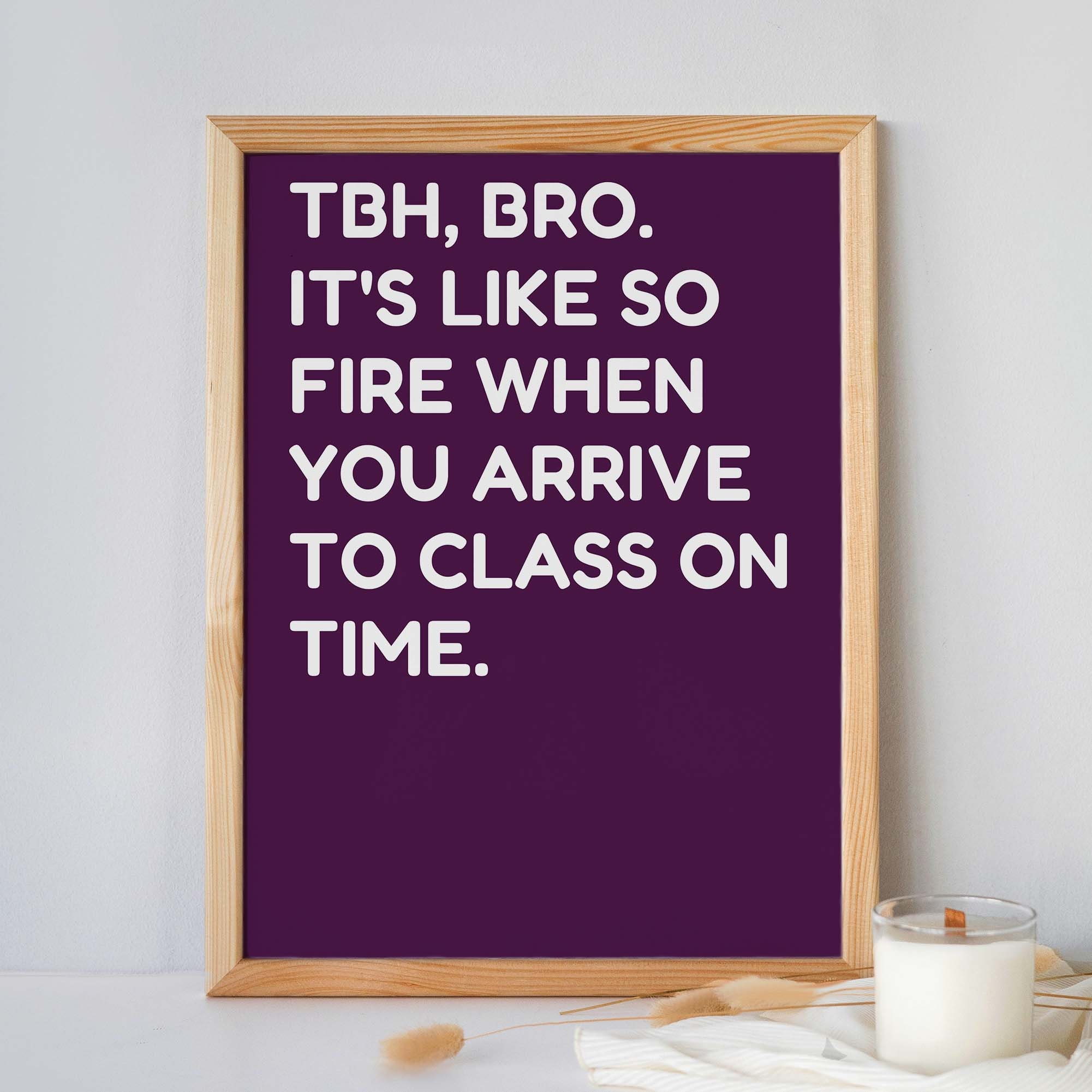 TBH Its so Fire, Funny Classroom Poster Printable Wall Art Sign ...