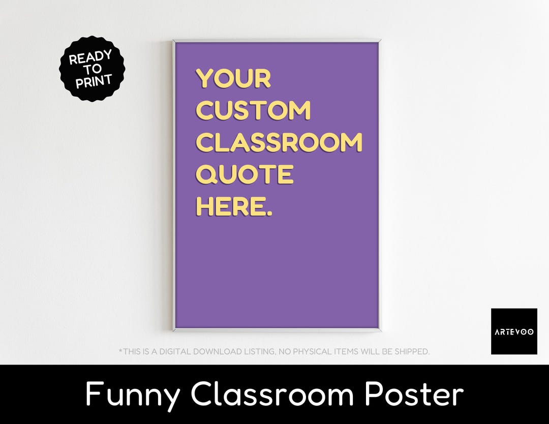 Custom Classroom, Funny Classroom Poster Printable Wall Art Sign ...
