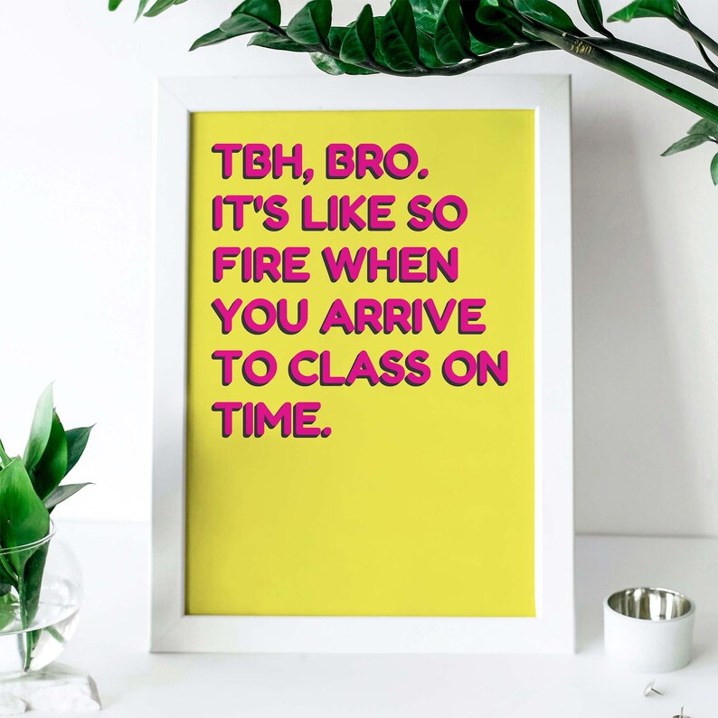 TBH Its so Fire, Funny Classroom Poster Printable Wall Art Sign ...
