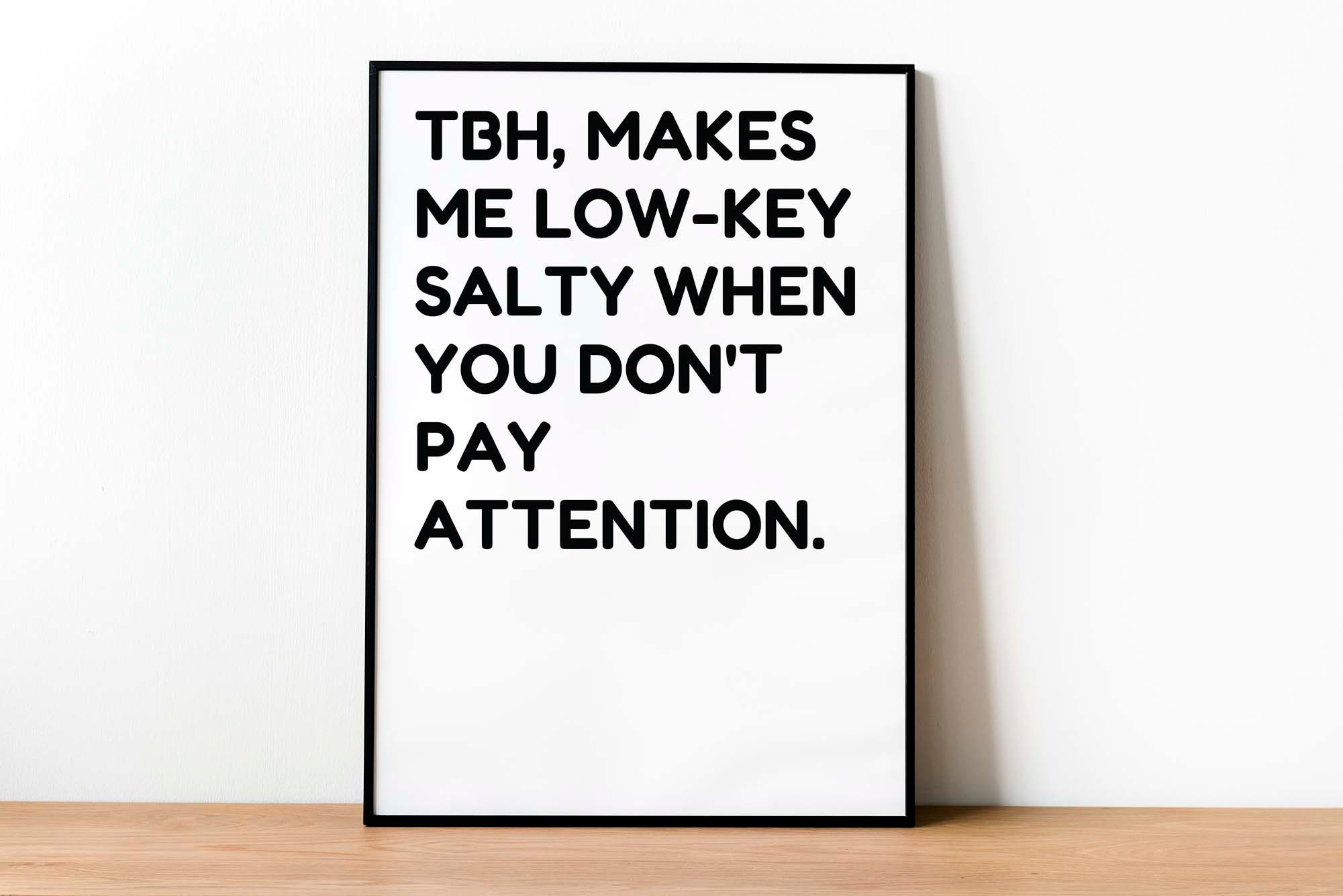 TBH Lowkey Salty, Funny Classroom Poster Printable Wall Art Sign ...