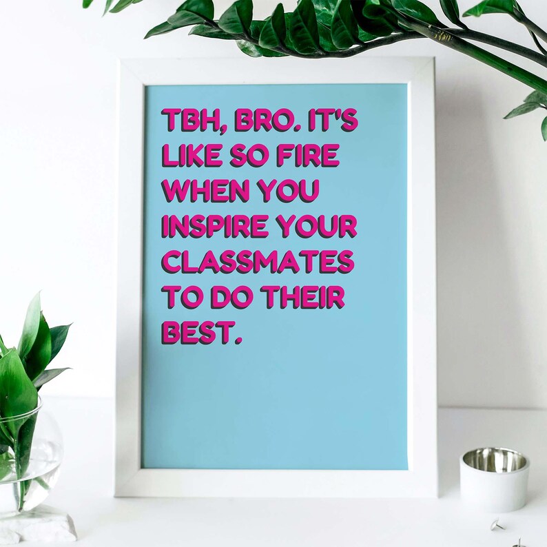 TBH Its so Fire, Funny Classroom Poster Printable Wall Art Sign ...