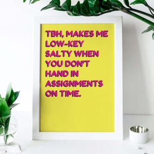 TBH Lowkey Salty, Funny Classroom Poster Printable Wall Art Sign ...
